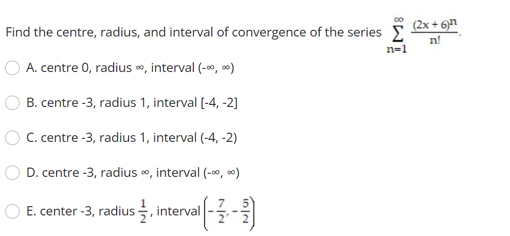 Solved Find the centre, radius, and interval of convergence | Chegg.com