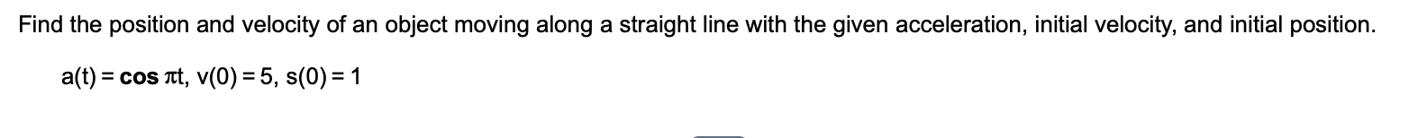 Solved Find the position and velocity of an object moving | Chegg.com