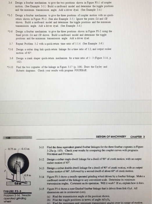 Solved 3-4 Design a fourbar mechanism to give the two | Chegg.com