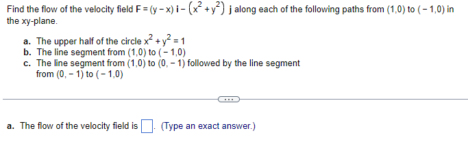 Solved Find the flow of the velocity field F=(y−x)i−(x2+y2) | Chegg.com