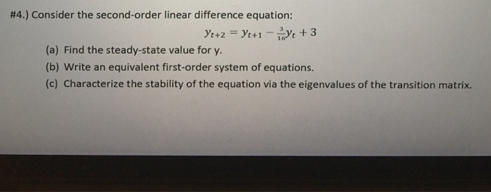 Solved 4 Consider The Second Order Linear Difference