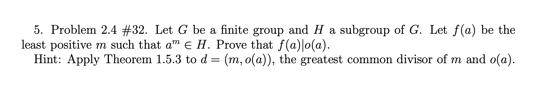 Solved 5. Problem 2.4#32. Let G be a finite group and H a | Chegg.com