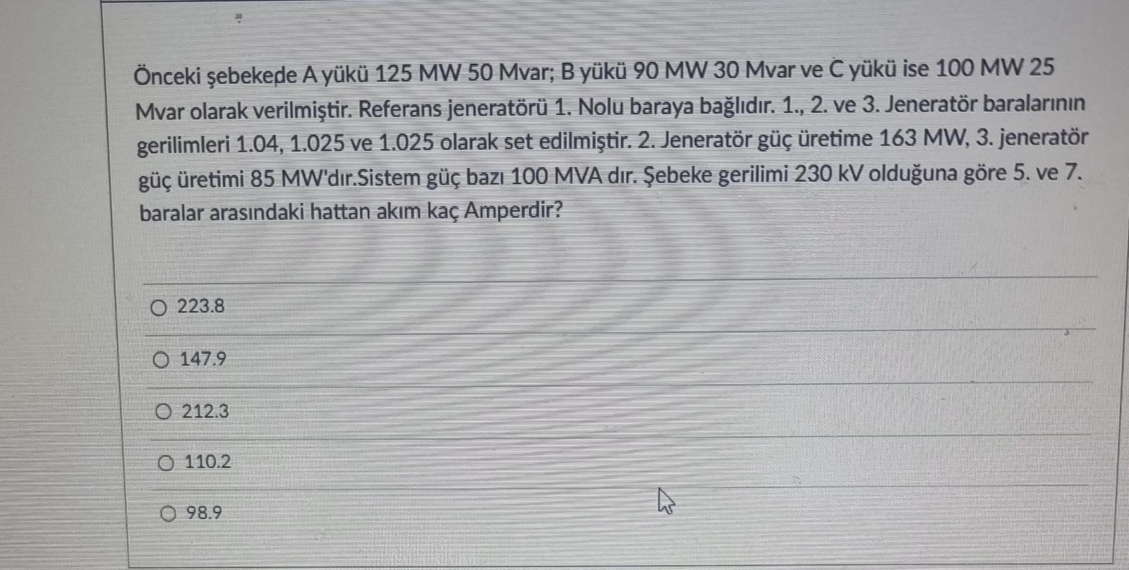 Önceki şebekede A yükü 125 MW 50 Mvar; B yükü 90 MW | Chegg.com