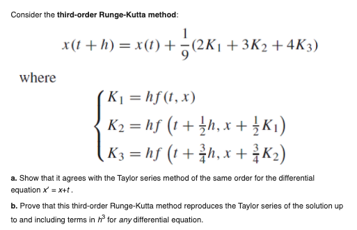 Solved Consider the third-order Runge-Kutta method: x{1+h) = | Chegg.com Solved Consider the third-order Runge-Kutta method: x{1+h) = | Chegg.com