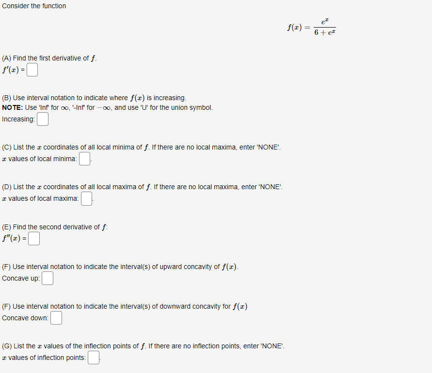 Solved Consider the function f(x)=6+exex (A) Find the first | Chegg.com