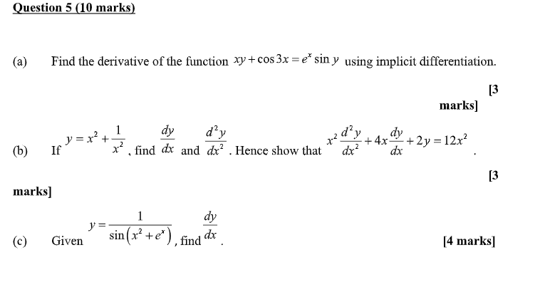 Solved Question 5 (10 marks) (a) Find the derivative of the | Chegg.com