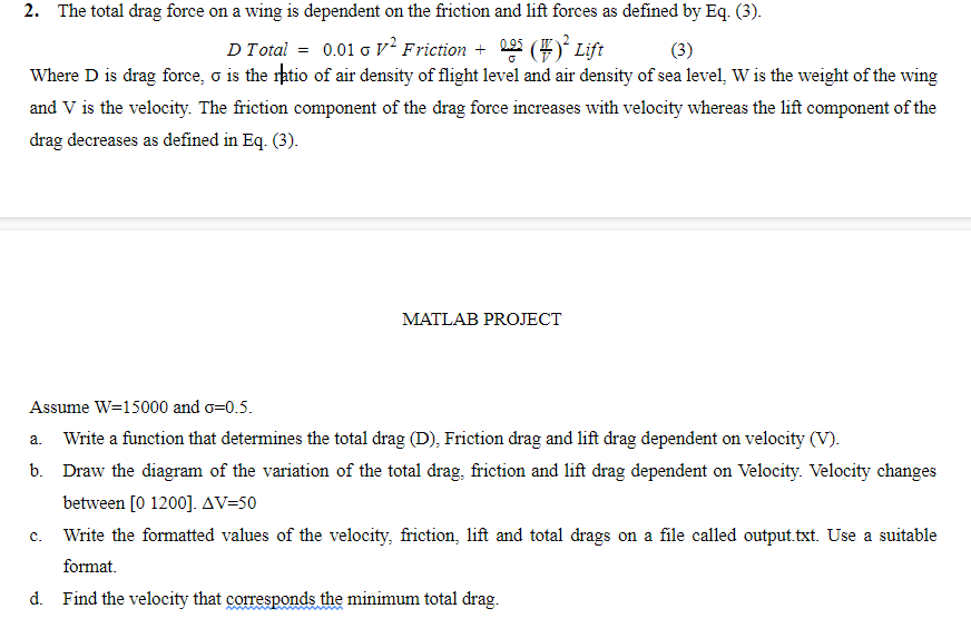Solved 2. The total drag force on a wing is dependent on the | Chegg.com
