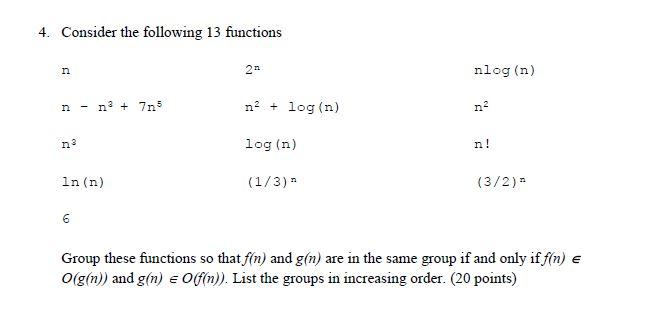 Solved 4. Consider the following 13 functions n 21 nlog (n) | Chegg.com