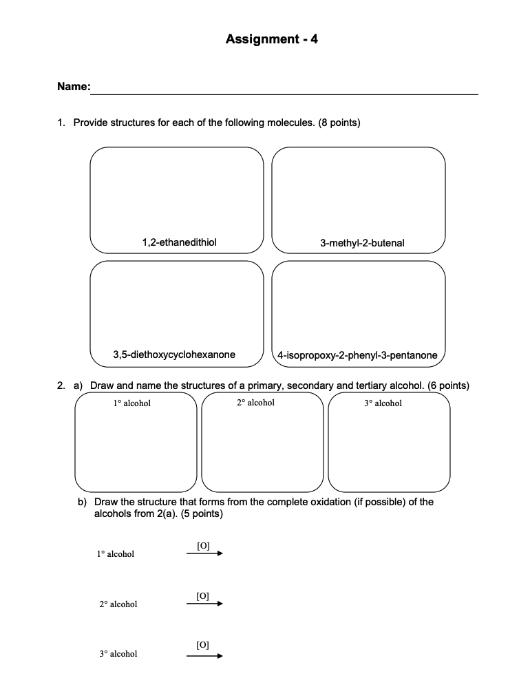 Solved Assignment - 4 Name: 1. Provide structures for each | Chegg.com