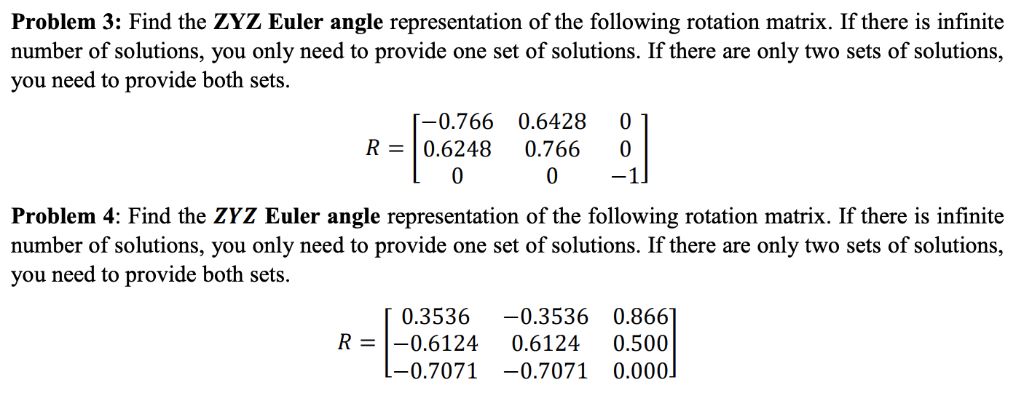 Solved Problem 3: Find the ZYZ Euler angle representation of | Chegg.com