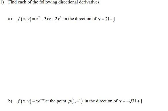 Solved Find each of the following directional derivatives. | Chegg.com