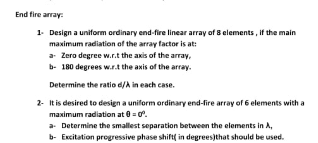 End fire array: 1- Design a uniform ordinary end-fire | Chegg.com