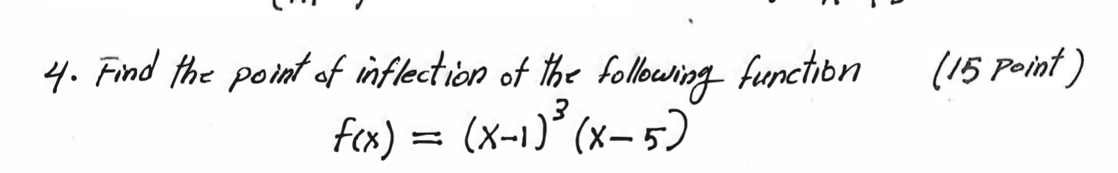Solved 4. Find the point of inflection of the following | Chegg.com