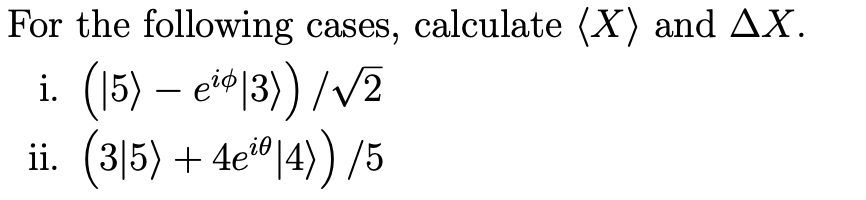 Solved For the following cases, calculate X and ΔX. i. | Chegg.com