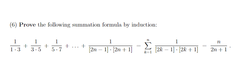 Solved (6) Prove the following summation formula by | Chegg.com