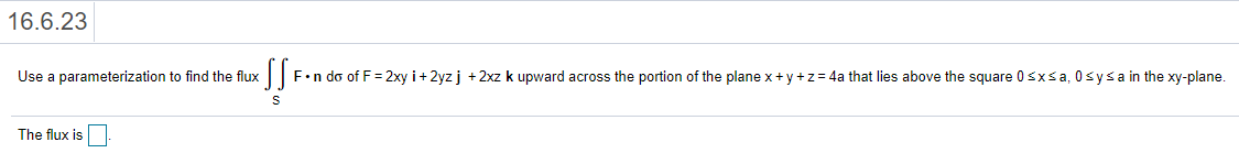 Solved 16.6.23 Use a parameterization to find the flux SSF. | Chegg.com