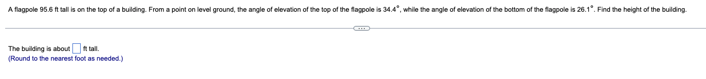 Solved The building is about ft tall. (Round to the nearest | Chegg.com