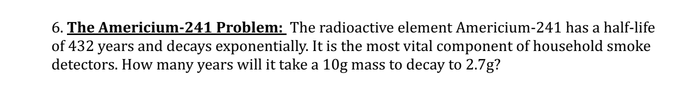 Solved 6. The Americium-241 Problem: The radioactive element | Chegg.com