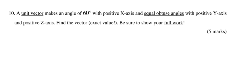 Solved 10. A unit vector makes an angle of 60° with positive | Chegg.com
