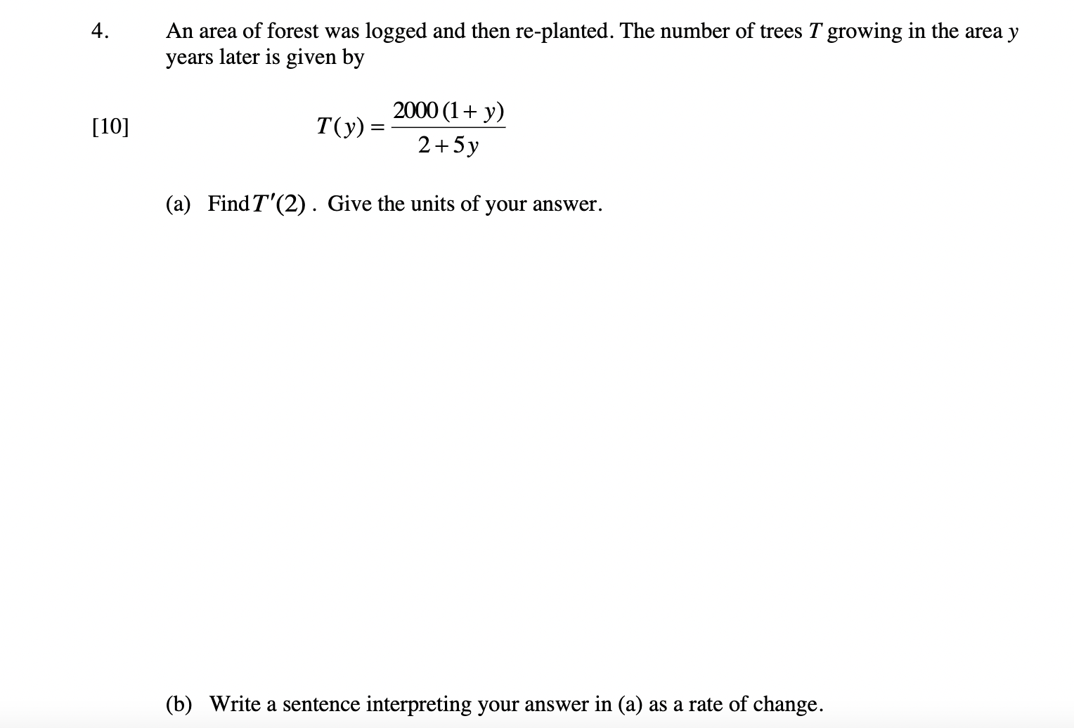 Solved An area of forest was logged and then re-planted. The | Chegg.com