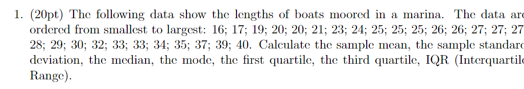 Solved 1. (20pt) The following data show the lengths of | Chegg.com