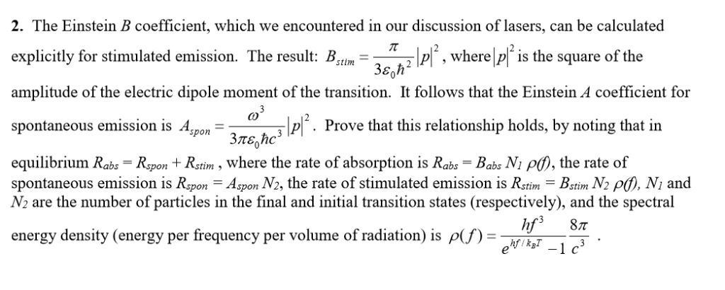 Solved 2. The Einstein B coefficient, which we encountered | Chegg.com