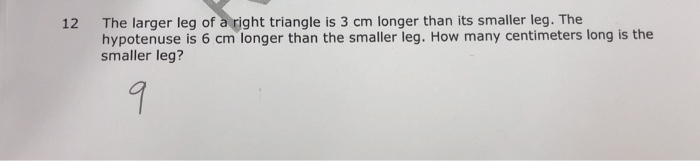 Solved The Larger Leg Of A Right Triangle Is 3 Cm Longer Chegg