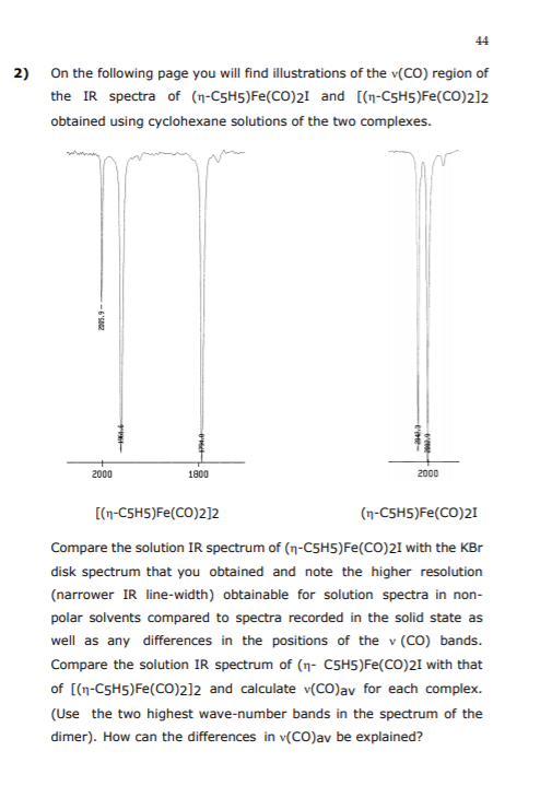 Solved 3 The Ir Spectrum Of [ C5h5 Fe Co 2]2 Shows Two