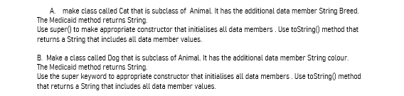 Solved public abstract class Animal { String name; | Chegg.com