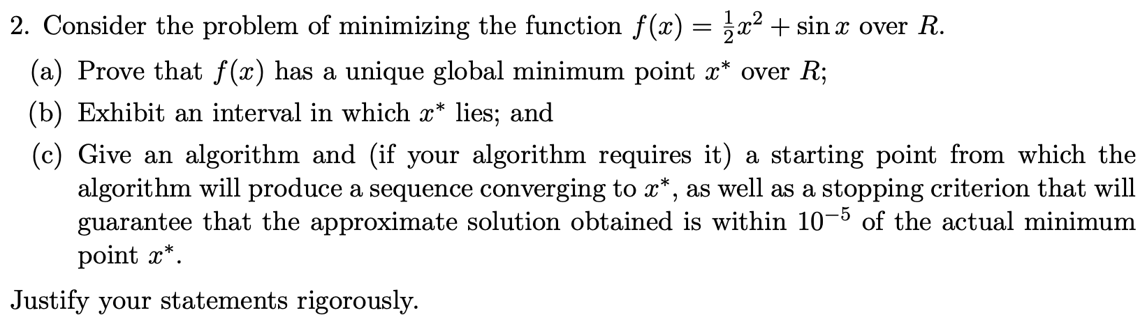 Solved = 2. Consider the problem of minimizing the function | Chegg.com