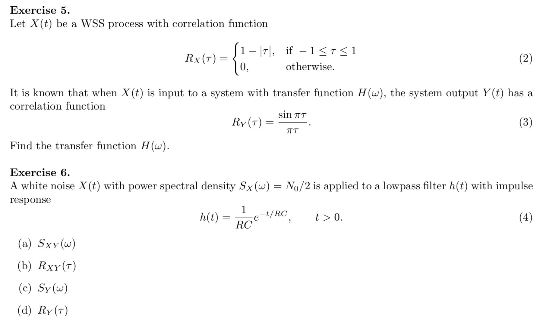 Solved Exercise 5. Let X(t) be a WSS process with | Chegg.com