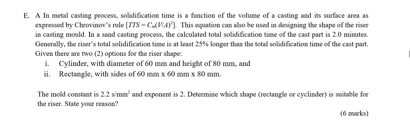 Solved E. A In metal casting process, solidification time is | Chegg.com