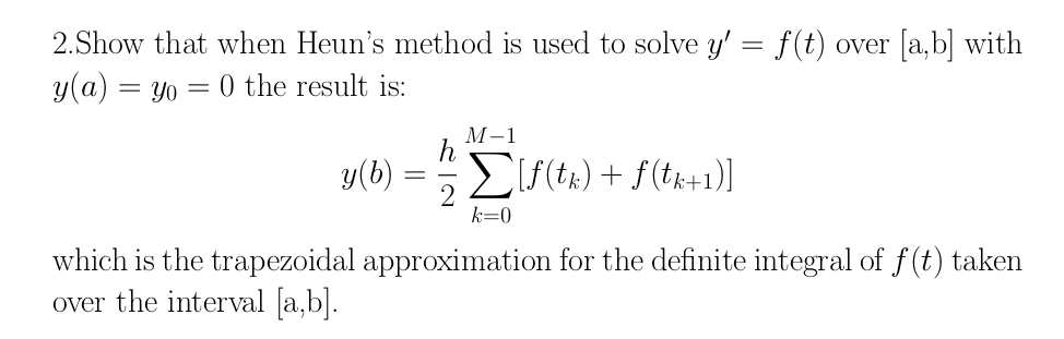 Solved 2. Show that when Heun's method is used to solve y' = | Chegg.com