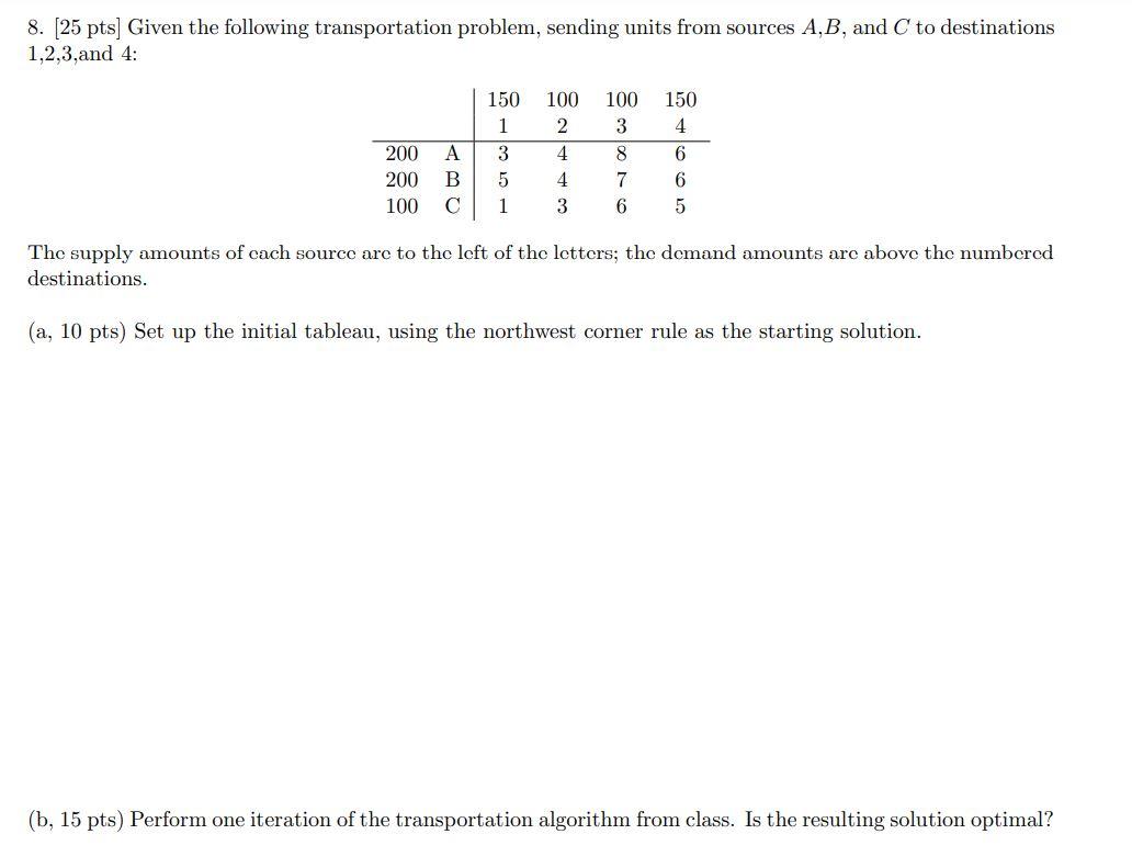 8. [25 pts] Given the following transportation | Chegg.com