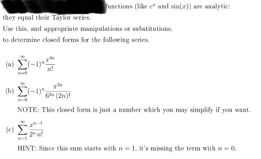 Solved functions (like ex and sin(x) ) are analytic: they | Chegg.com