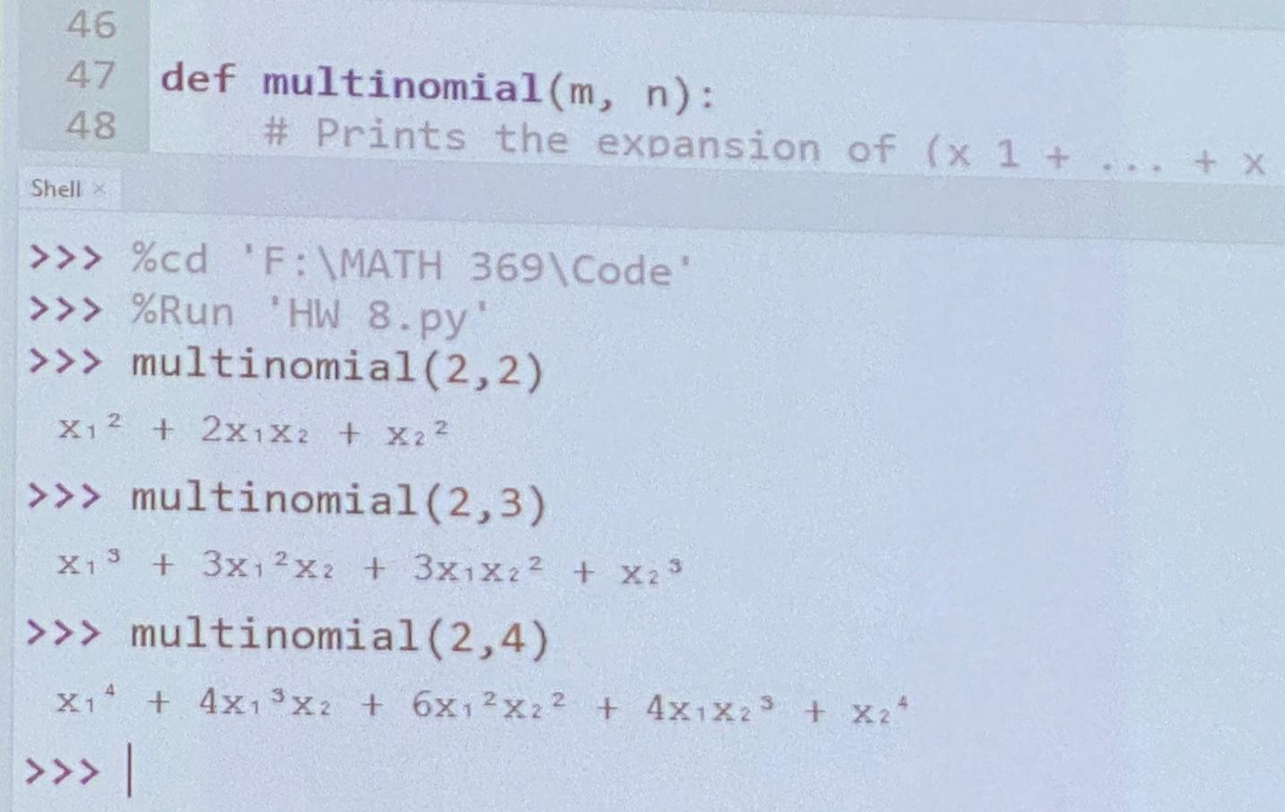 Solved Write a function multinomial (m,n) that prints the | Chegg.com