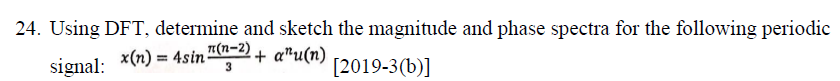 Solved 24. Using DFT, determine and sketch the magnitude and | Chegg.com