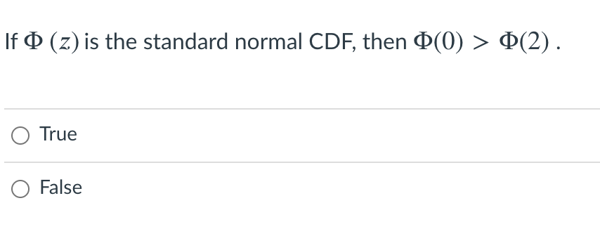 Solved If Ø (z) is the standard normal CDF, then Ø(0) > | Chegg.com