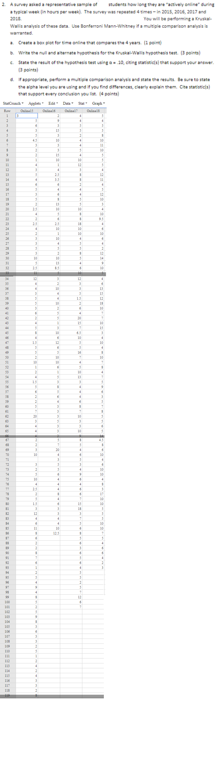 Solved 2. A survey asked a representative sample of students | Chegg.com