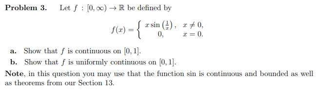 Solved Problem 3. Let f : [0,00) + R be defined by fr) - - | Chegg.com