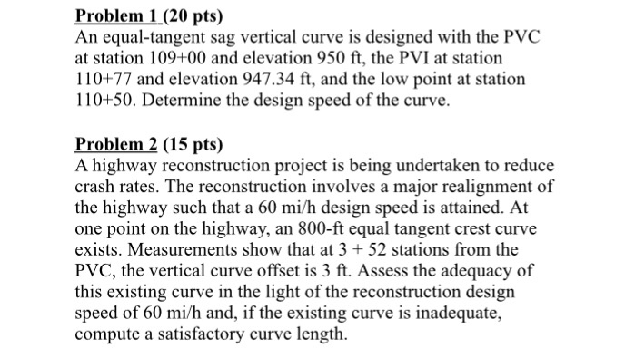 Solved Problem 1 (20 pts) An equal-tangent sag vertical | Chegg.com