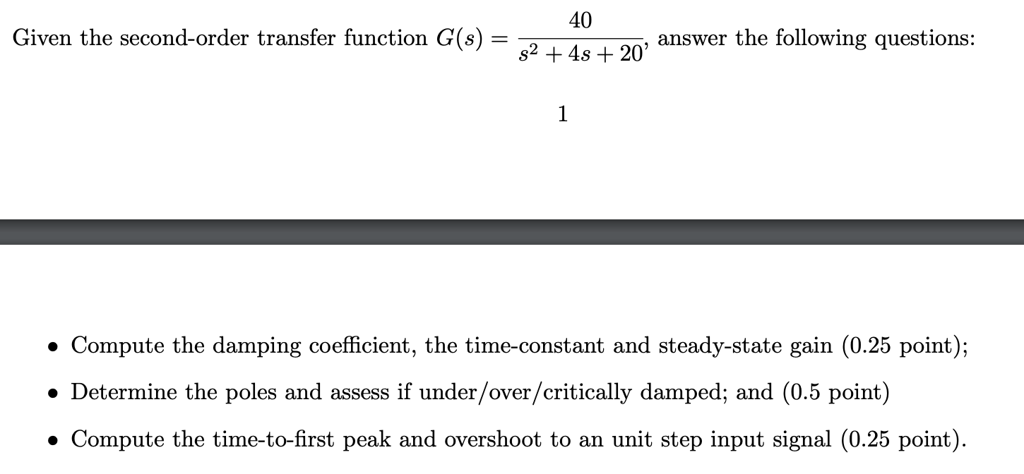 Solved 40 Given the second-order transfer function G(s) = 52 | Chegg.com