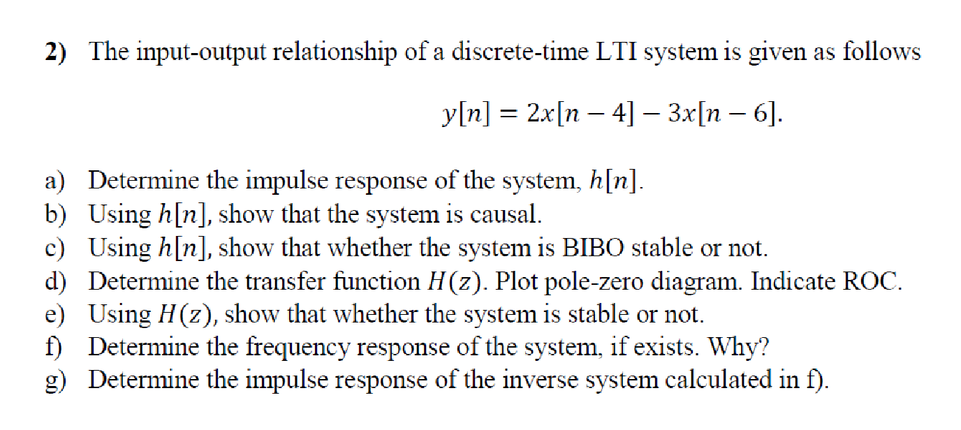 Solved 2 The Input Output Relationship Of A Discrete Time 