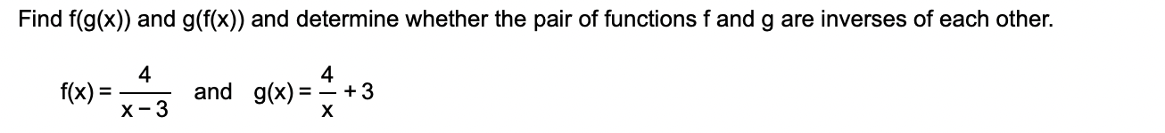 Solved Find f(g(x)) ﻿and g(f(x)) ﻿and determine whether the | Chegg.com
