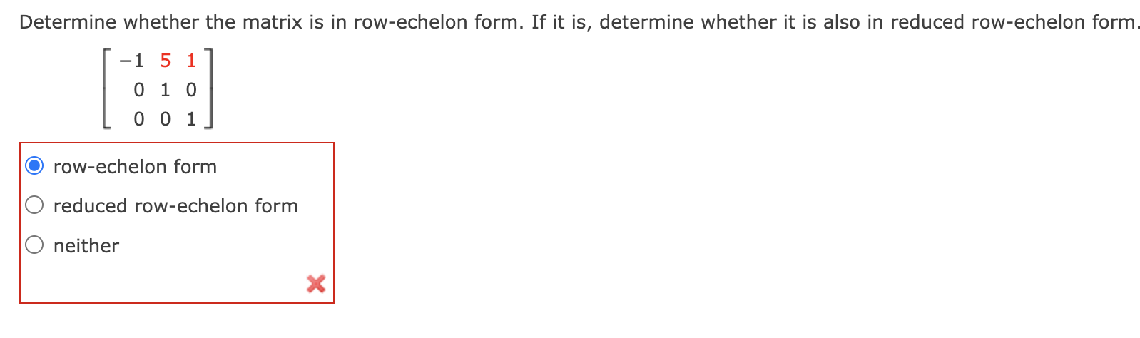 Solved Determine whether the matrix is in row-echelon form. | Chegg.com