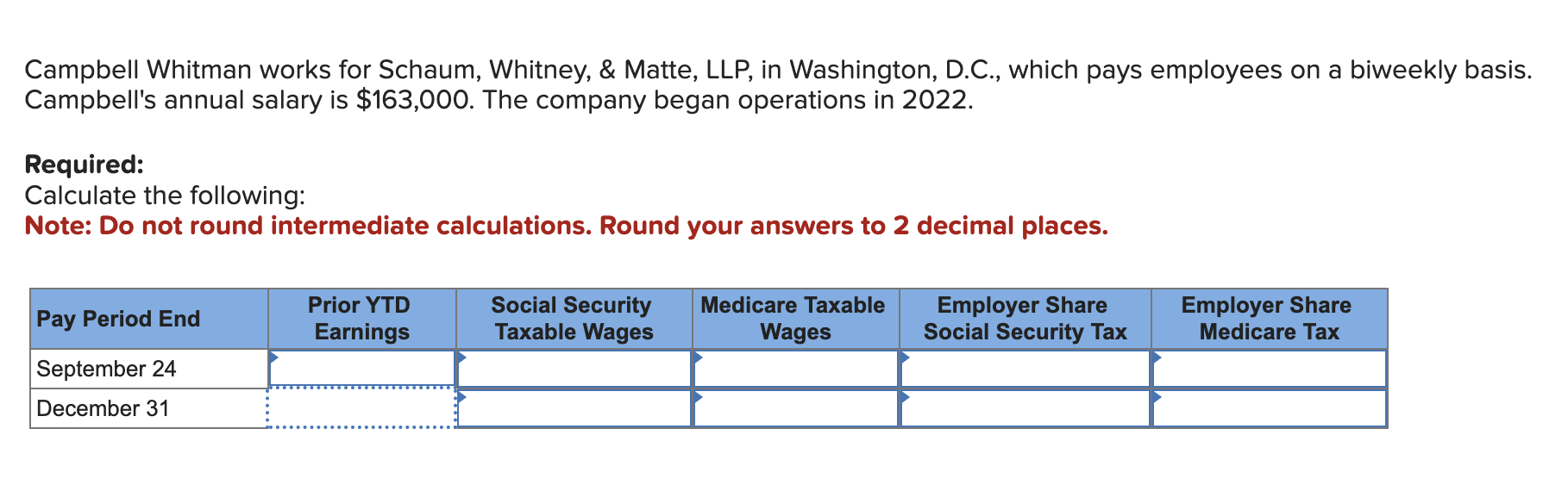 Solved Campbell Whitman works for Schaum, Whitney, & Matte, | Chegg.com