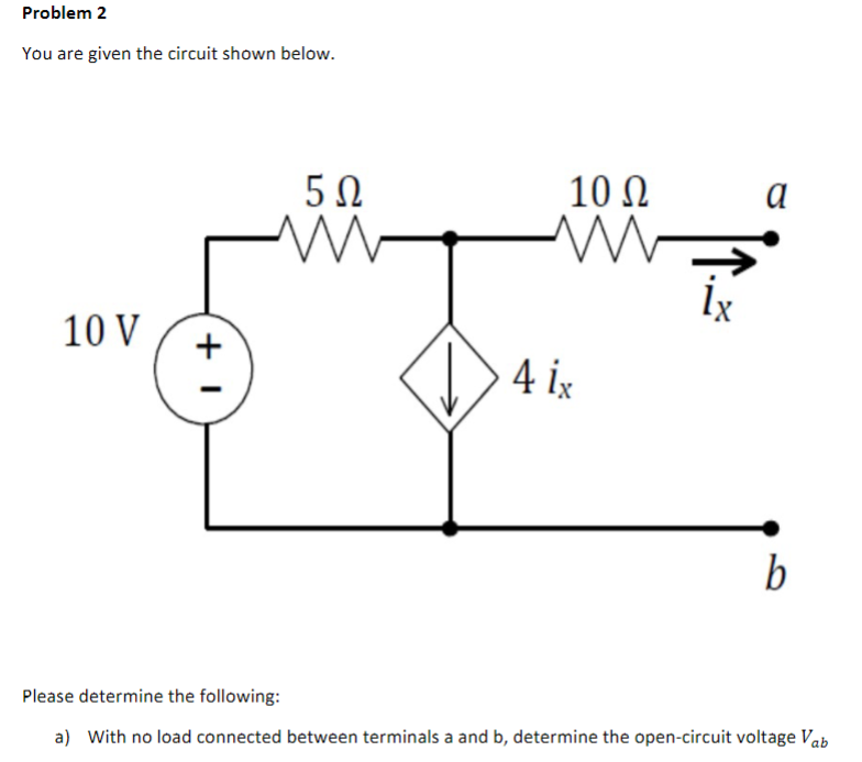 Solved You are given the circuit shown below. Please | Chegg.com