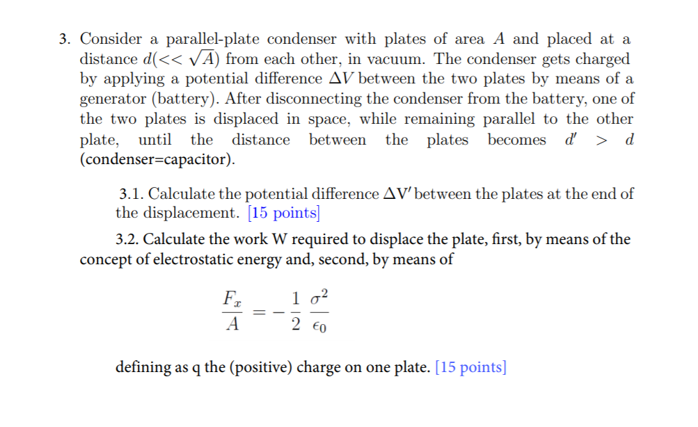 Solved 3. Consider a parallel-plate condenser with plates of | Chegg.com