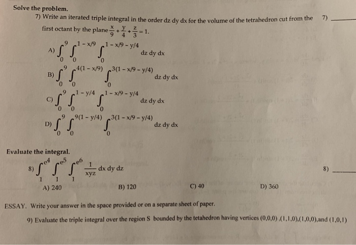 Solved Solve the problem. 7 7) Write an iterated triple | Chegg.com