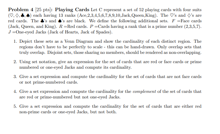 Problem 4 [25 pts]: Playing Cards Let C represent a | Chegg.com